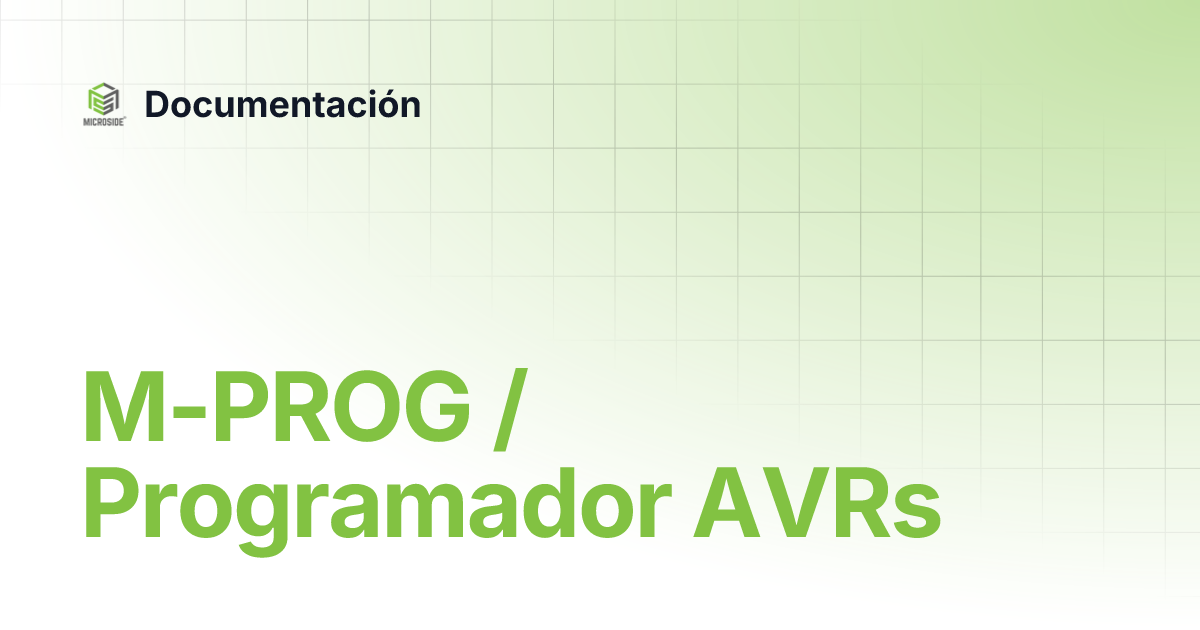 M-PROG / Programador AVRs | Documentación
