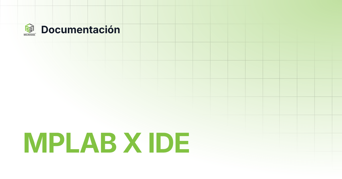 MPLAB X IDE | Documentación